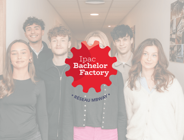 MBway x Ipac Bachelor Factory : Zéro erreur d'orientation - Actualités - Eduservices